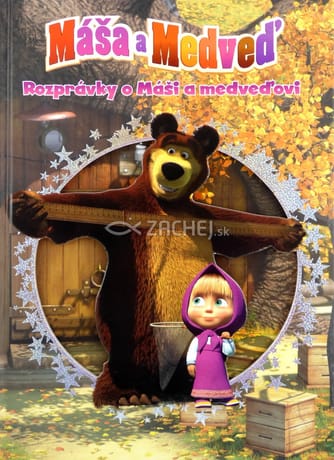 Máša a medveď: Rozprávky o Máši a medveďovi • Zachej.sk